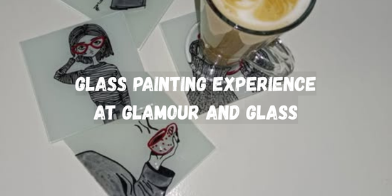 Glamour & Glass – Glamour & Glass